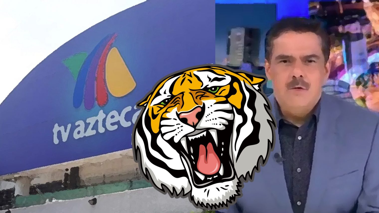 Tv Azteca despertó al tigre - Sin Línea Mx