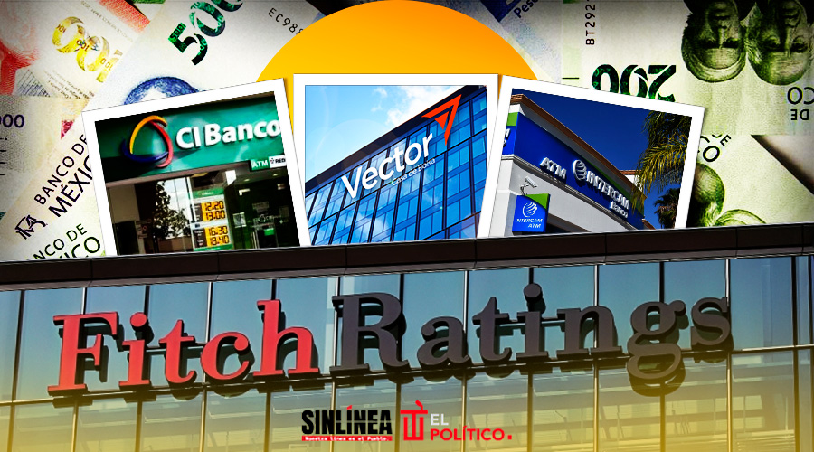 Fitch baja calificación a CIBanco, Intercam y Vector